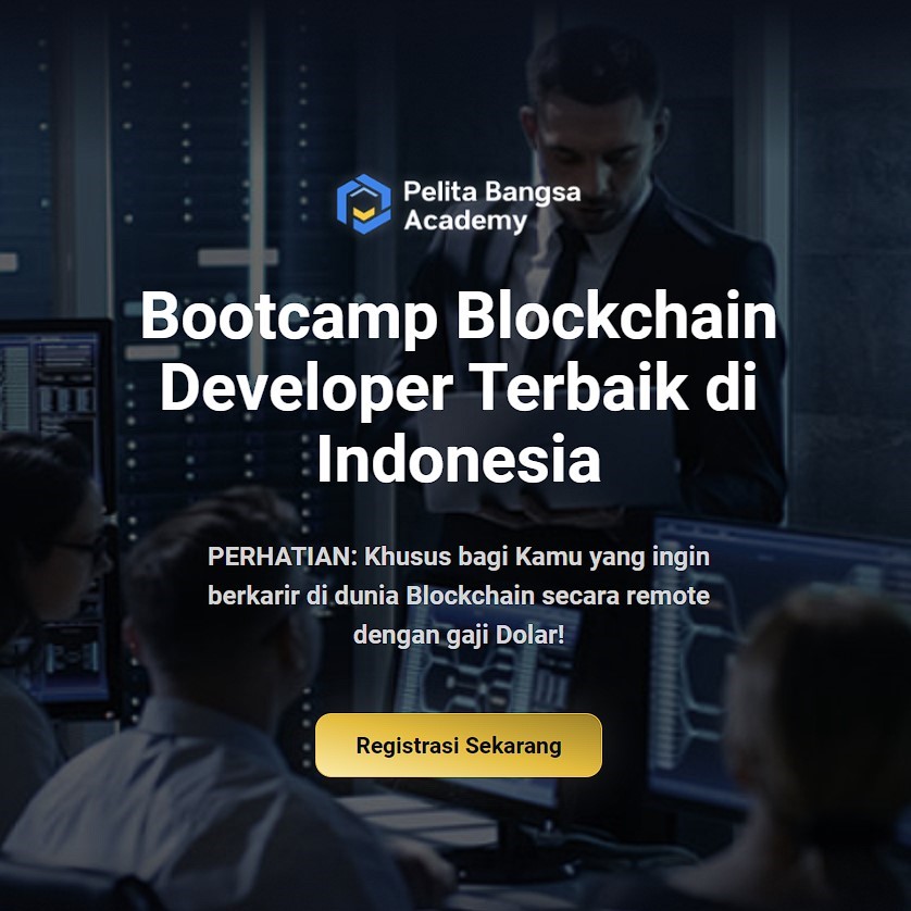 Bootcamp Blockchain Developer – Last Cohort – Pelita Bangsa Academy